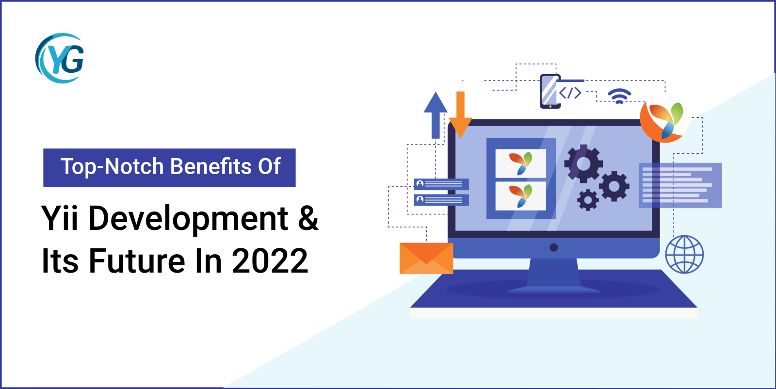 The Real Business Benefits Of Yii Framework And The Future Scope – Yii Guru The Real Business Benefits Of Yii Framework And The Future Scope – Yii Guru